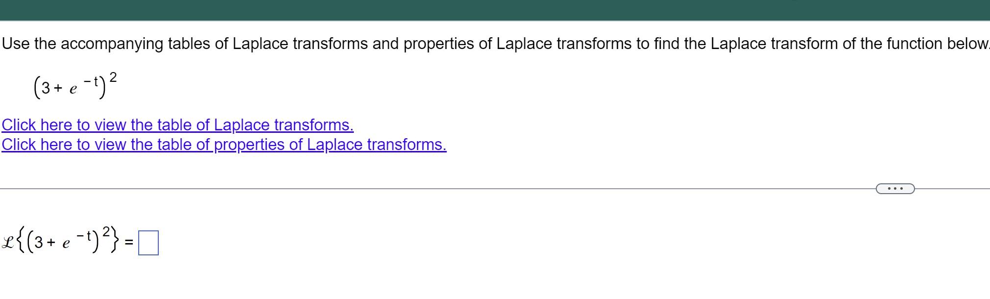 Solved Use the accompanying tables of Laplace transforms and | Chegg.com