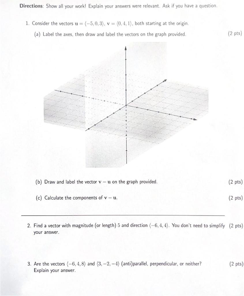 Solved Directions: Show all your work! Explain your answers | Chegg.com