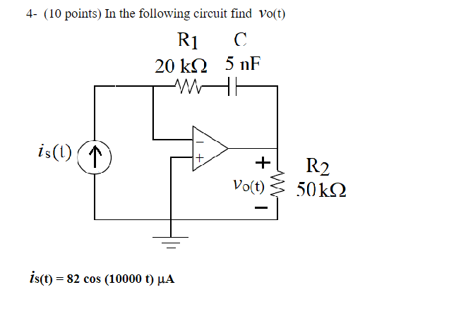 Solved 4- ( 10 points) In the following circuit find vo(t) i | Chegg.com