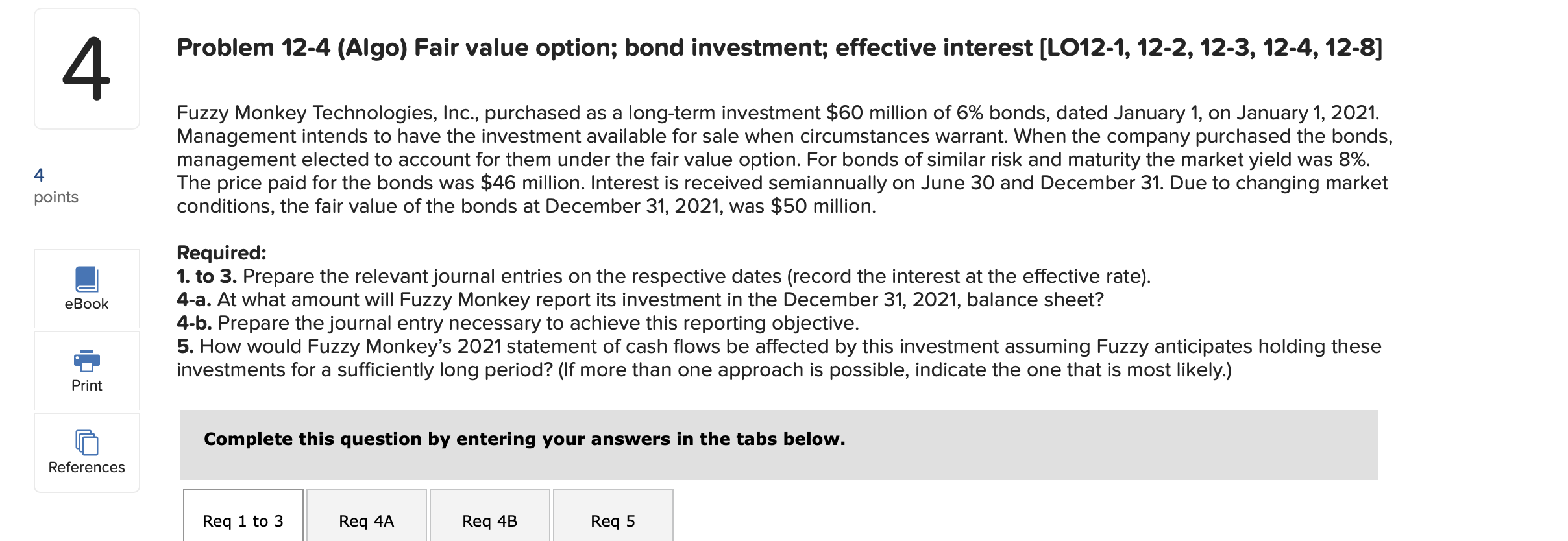 Solved Problem 12-4 (Algo) Fair value option; bond | Chegg.com