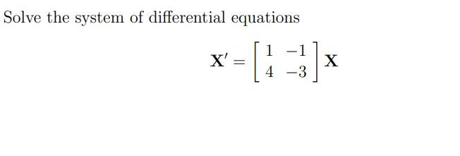 Solved Solve the system of differential equations