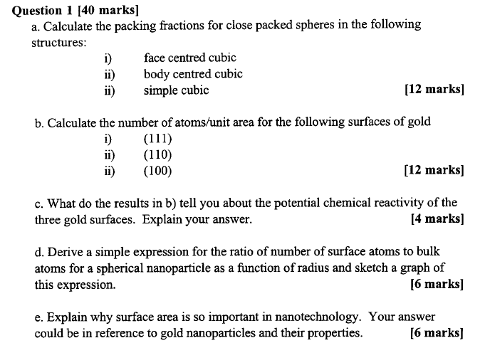 Solved Question 1 [40 marks] a. Calculate the packing | Chegg.com