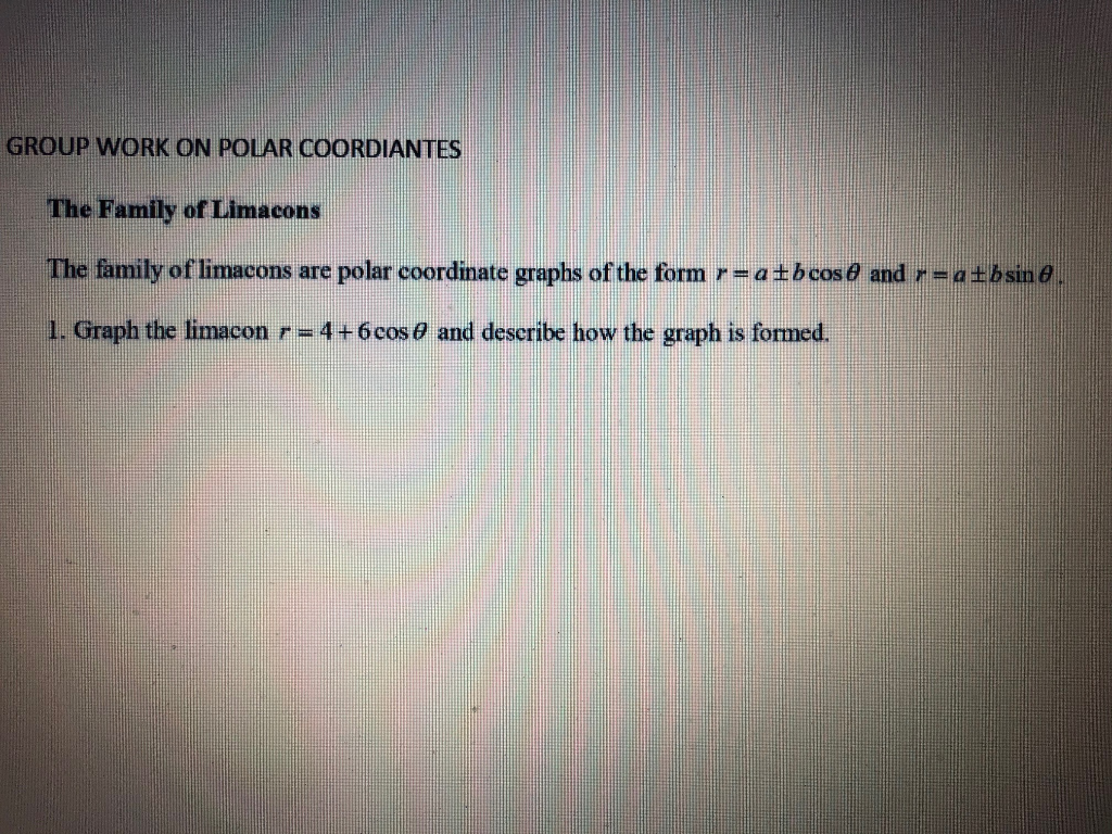 Solved GROUP WORK ON POLAR COORDIANTES The Family of | Chegg.com