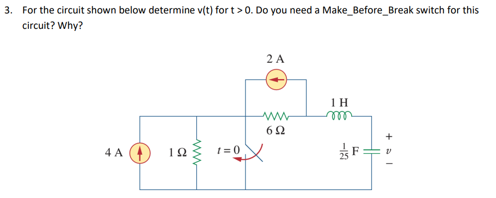 Solved 3. For the circuit shown below determine v(t) for | Chegg.com