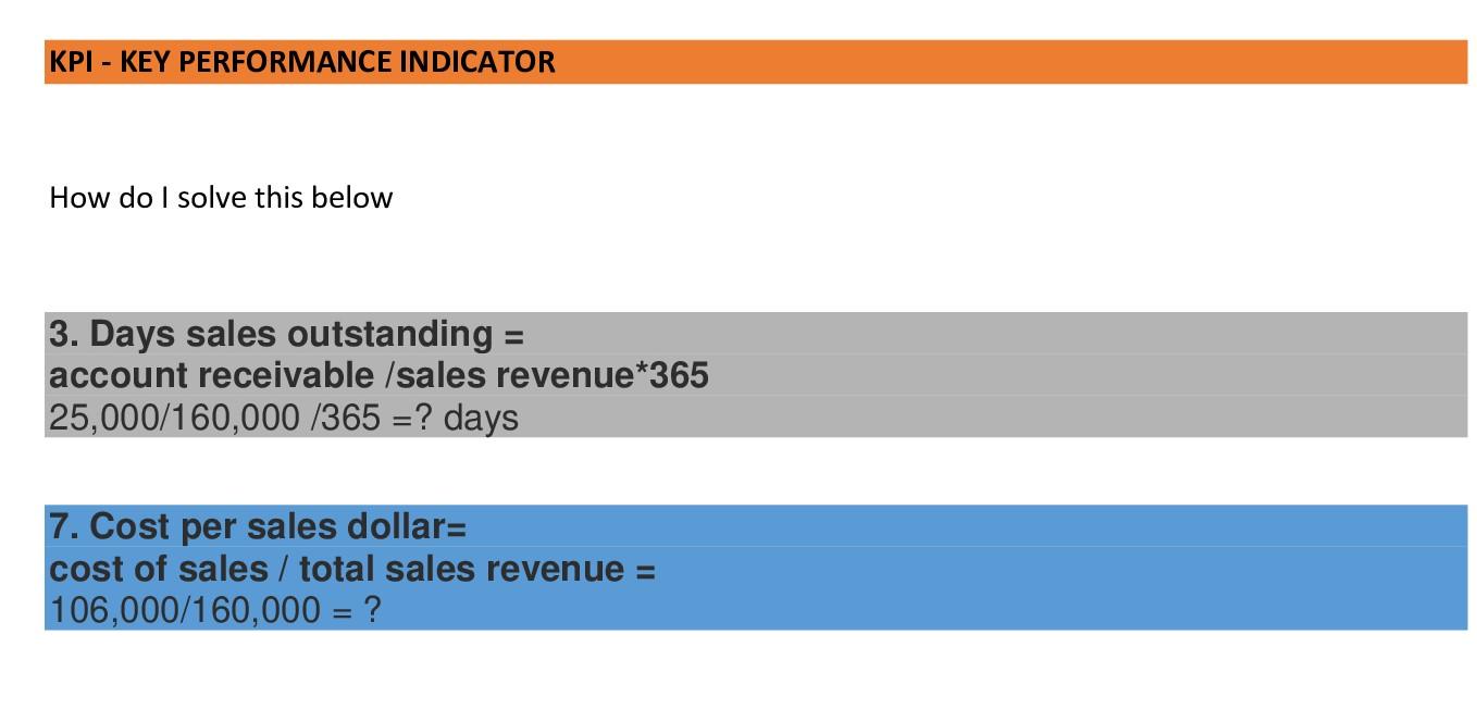 Solved KPI - KEY PERFORMANCE INDICATOR How do I solve this | Chegg.com