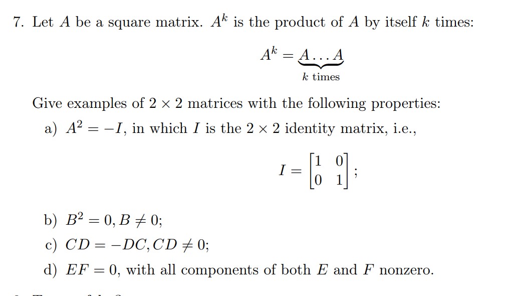 Solved Let A be a square matrix. Ak is the product of A by | Chegg.com
