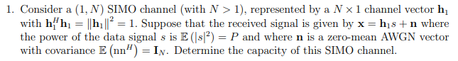 Solved 1. Consider a (1, N) SIMO channel (with N > 1), | Chegg.com