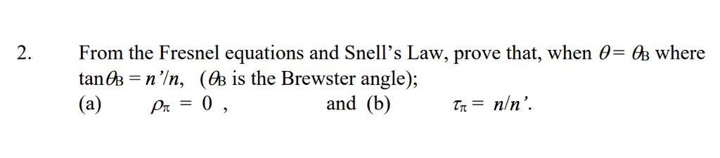 Solved The Fresnel Equation is listed below. Use this | Chegg.com