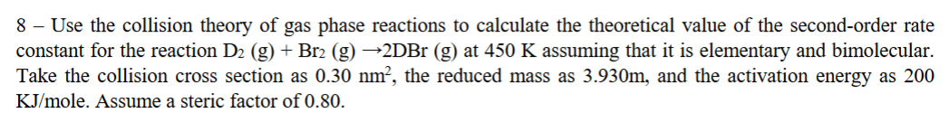 Solved 8 - Use the collision theory of gas phase reactions | Chegg.com
