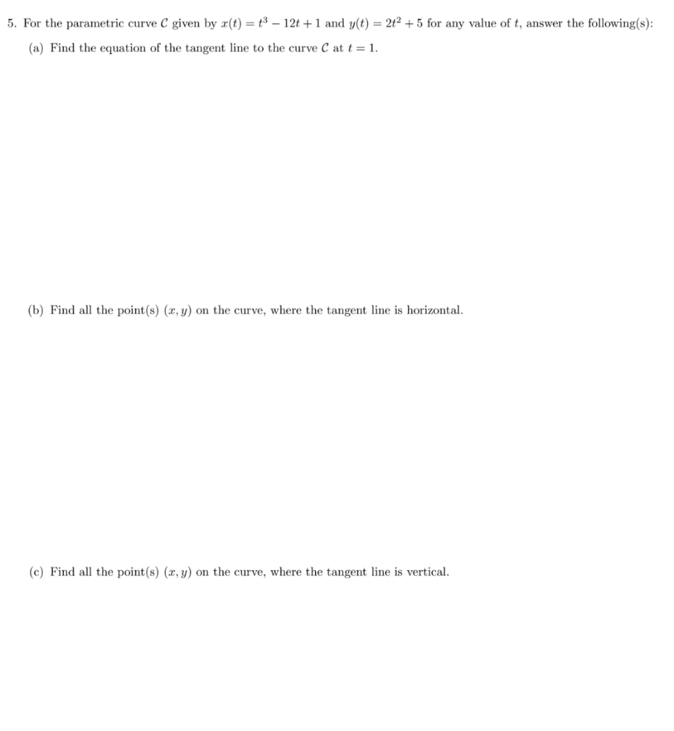 Solved 5. For the parametric curve C given by x(t)=t3−12t+1 | Chegg.com