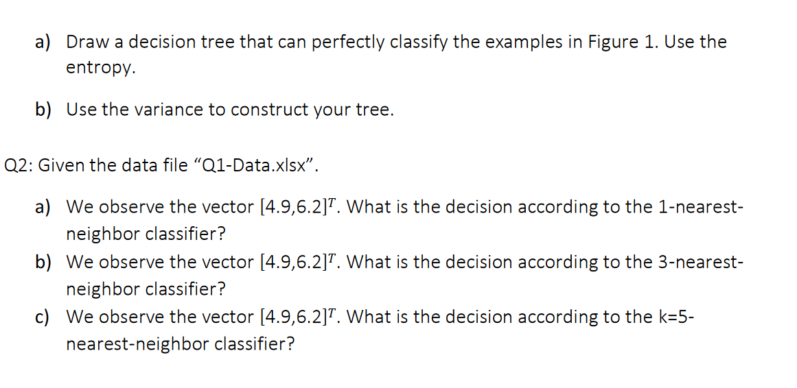 Q1: Consider a classification problem with three | Chegg.com