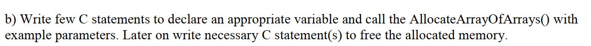 Solved 1.) Consider you want to dynamically allocate memory | Chegg.com