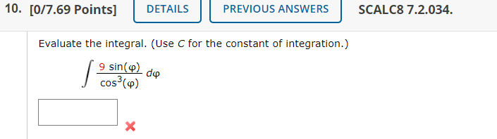 Solved 10. [0/7.69 Points] DETAILS PREVIOUS ANSWERS SCALC8 | Chegg.com