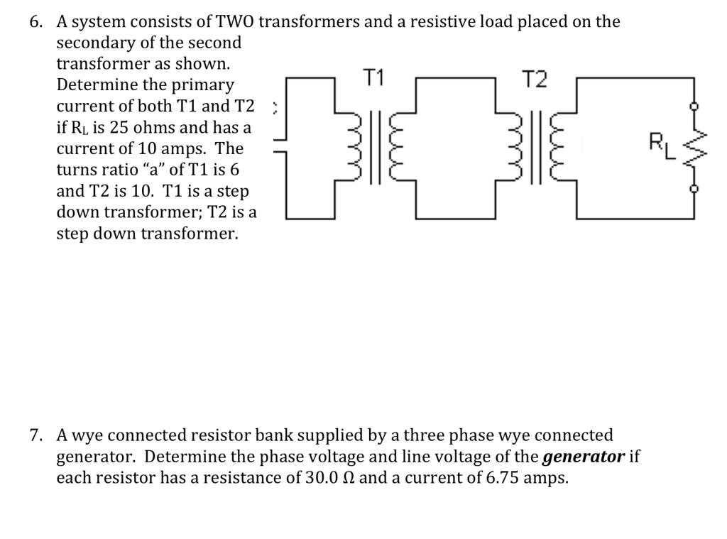 Solved 커 T2 6. A system consists of TWO transformers and a | Chegg.com
