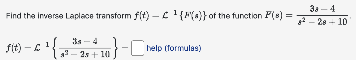 Solved Find the inverse Laplace transform f(t)=L-1{F(s)} ﻿of | Chegg.com