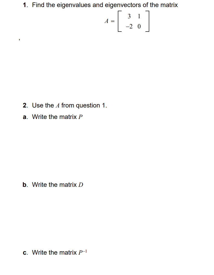 Solved 1. Find the eigenvalues and eigenvectors of the | Chegg.com