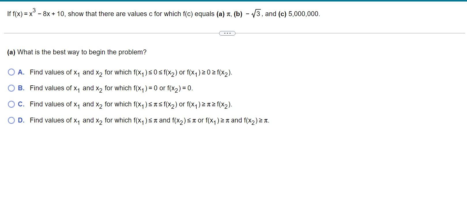 Solved If f(x)=x3−8x+10, show that there are values c for | Chegg.com
