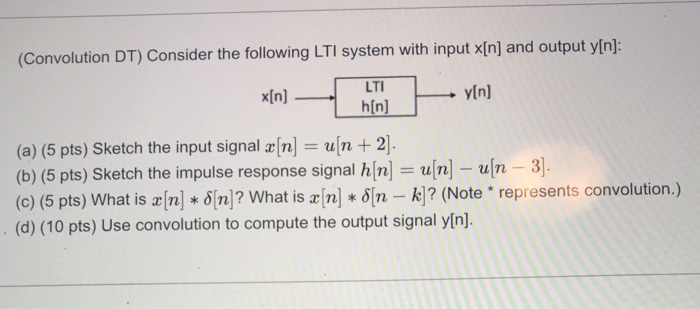 Solved (Convolution DT) Consider the following LTI system | Chegg.com