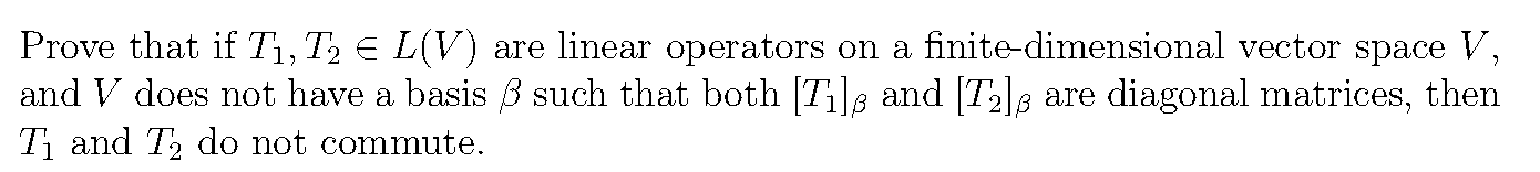 Solved ܕ 1 Prove that if T1, T2 € L(V) are linear operators | Chegg.com