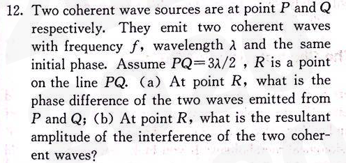 Solved 12. Two coherent wave sources are at point P and Q | Chegg.com