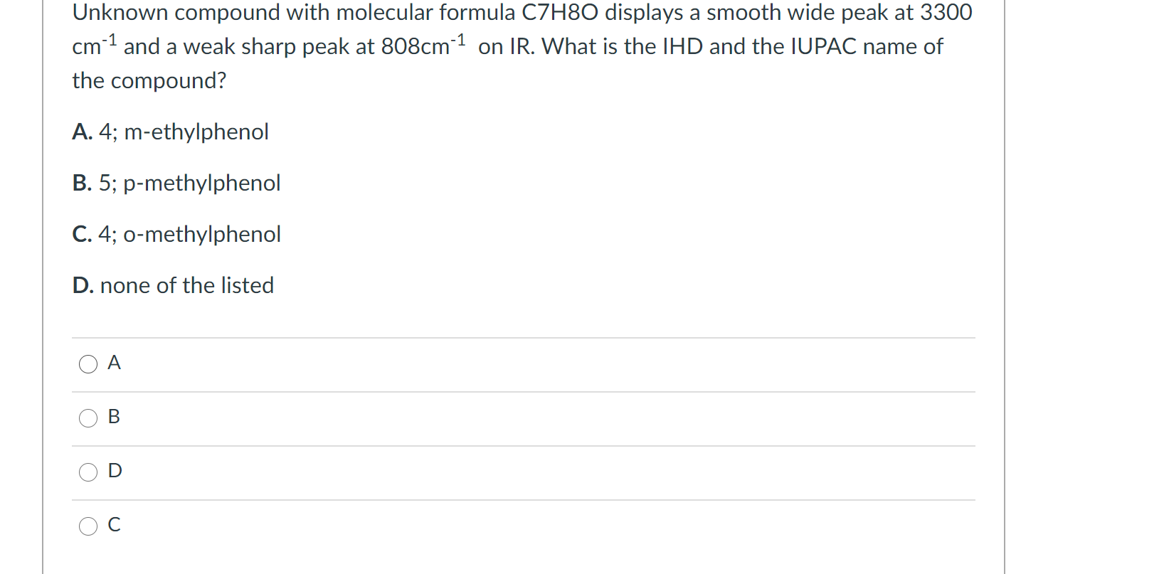 Solved Unknown compound with molecular formula C7H80 | Chegg.com