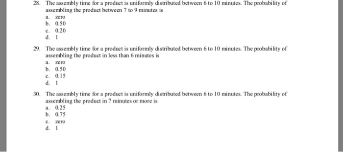 Solved 28. The assembly time for a product is uniformly | Chegg.com