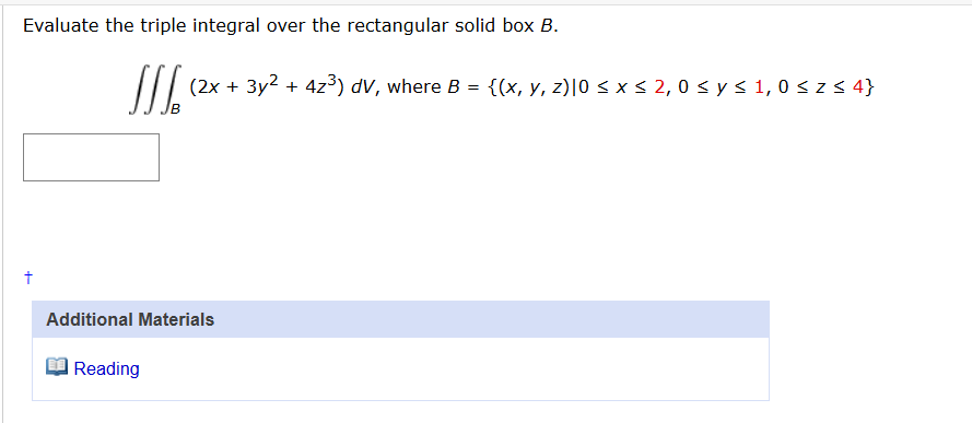 Solved Evaluate the triple integral over the rectangular | Chegg.com