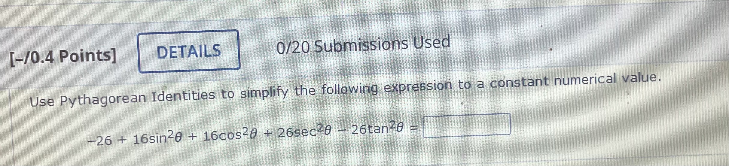 Solved Use Pythagorean Identities to simplify the following | Chegg.com