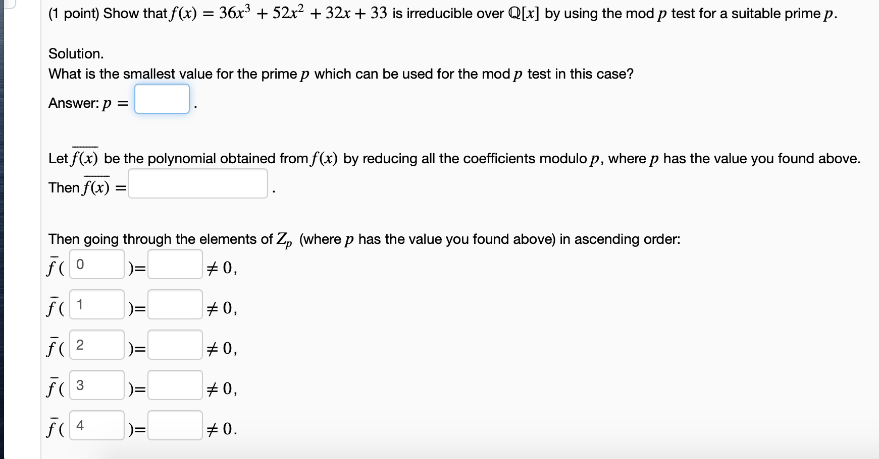 Solved (1 point) Show that f(x) = 36x3 + 52x2 + 32x + 33 is | Chegg.com