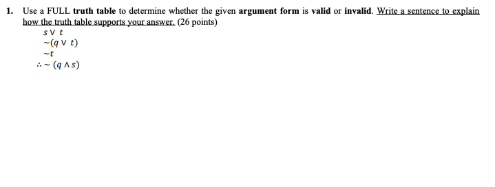 Solved 1. Use a FULL truth table to determine whether the | Chegg.com