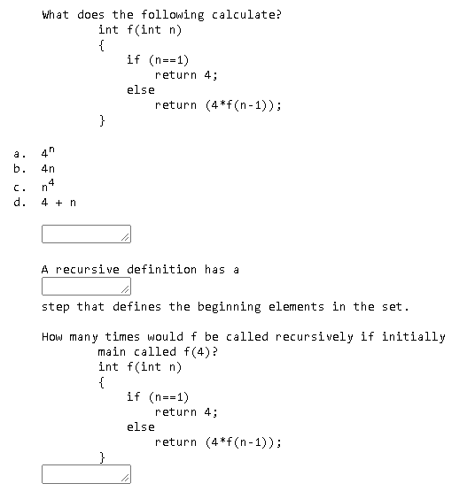 Solved What does the following calculate? int f(int n) { if | Chegg.com