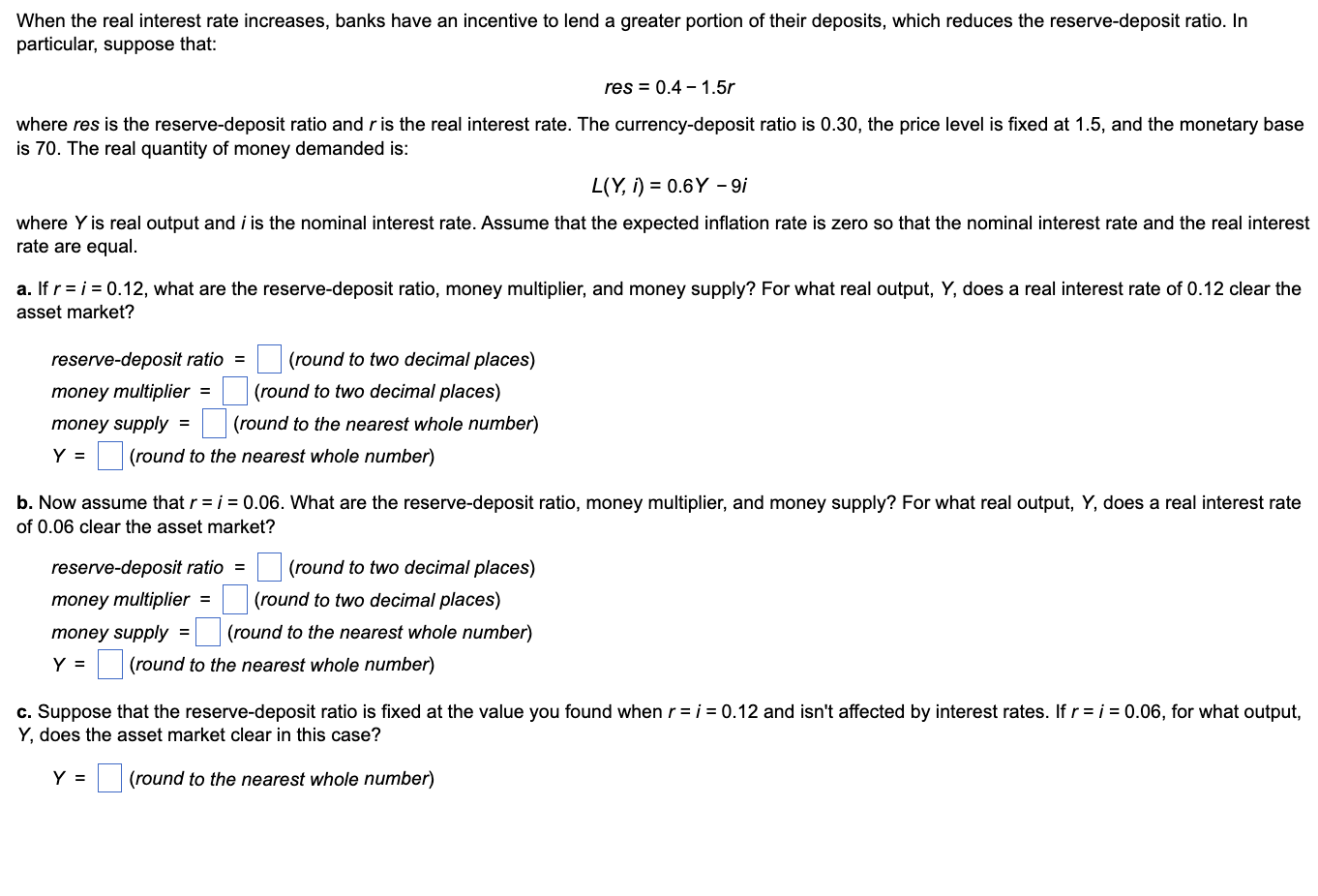Solved When the real interest rate increases, banks have an | Chegg.com