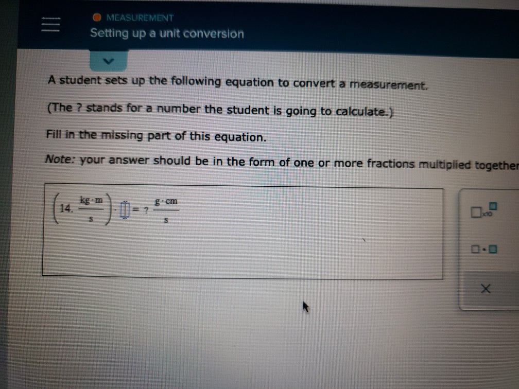 Solved MEASUREMENT Setting up a unit conversion A student | Chegg.com