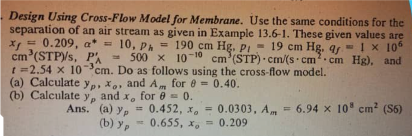 Design Using Cross-Flow Model for Membrane. Use the | Chegg.com