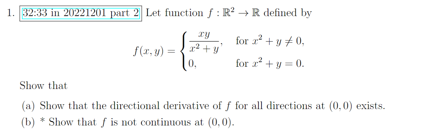 Solved Let function f:R2→R defined by f(x,y)={x2+yxy,0, for | Chegg.com