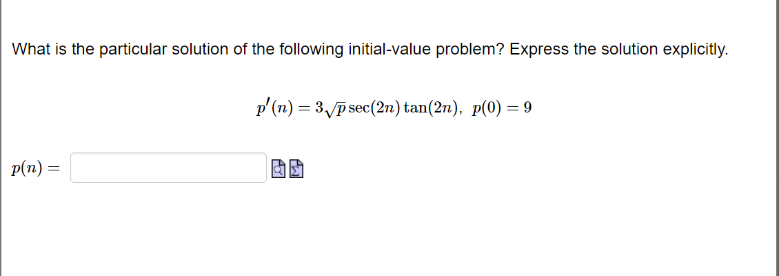 Solved What is the particular solution of the following | Chegg.com
