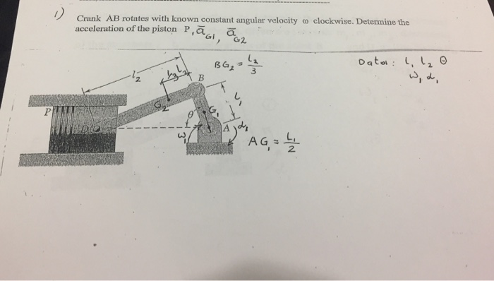 Solved Crank AB rotates with known constant angular velocity | Chegg.com Solved Crank AB rotates with known constant angular velocity | Chegg.com