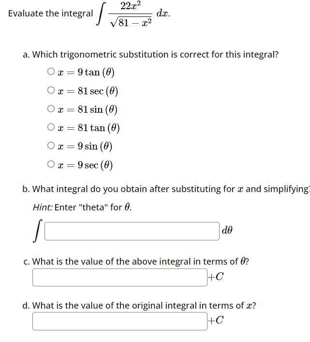 Solved Evaluate the integral ∫﻿﻿22x281-x22dxa. ﻿Which | Chegg.com