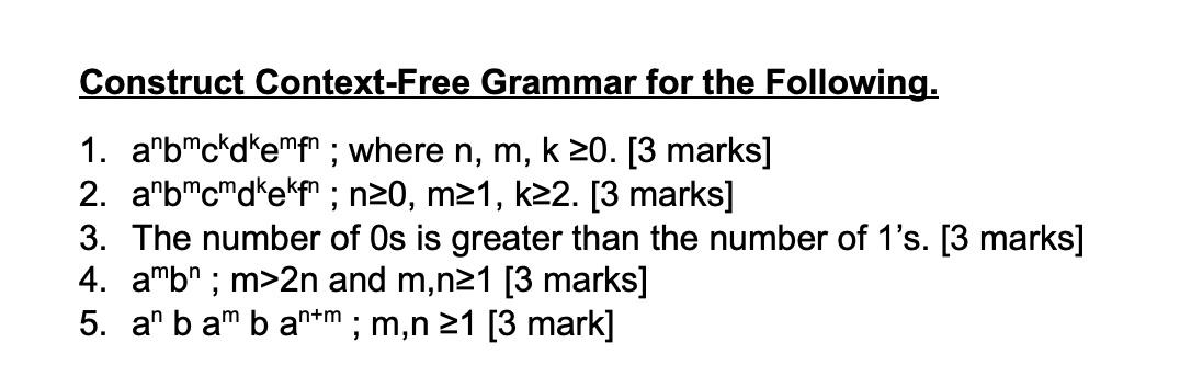 Solved Construct Context-Free Grammar for the Following. 1. | Chegg.com