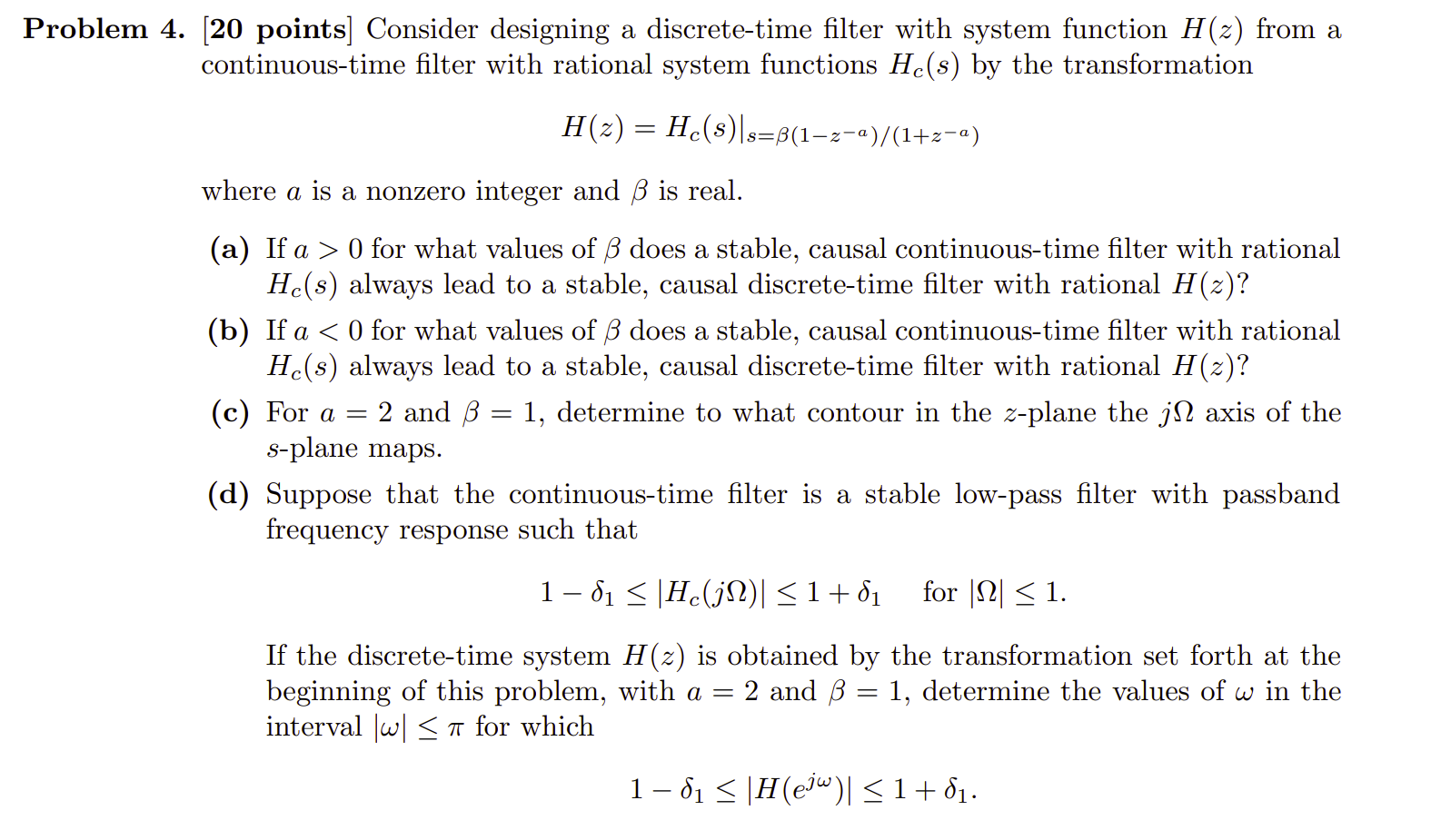 4. [20 points] Consider designing a discrete-time | Chegg.com