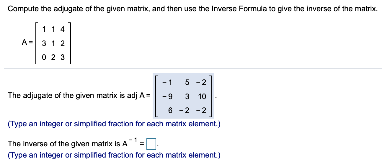 Solved Compute the adjugate of the given matrix, and then | Chegg.com