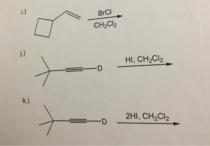 Solved BrCl CH2Cl2 HI, CH2CI2 2HI, CH2Cl2 | Chegg.com
