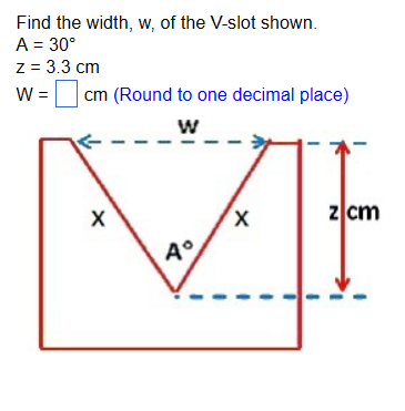 Solved Find the width, w, ﻿of the V-slot | Chegg.com