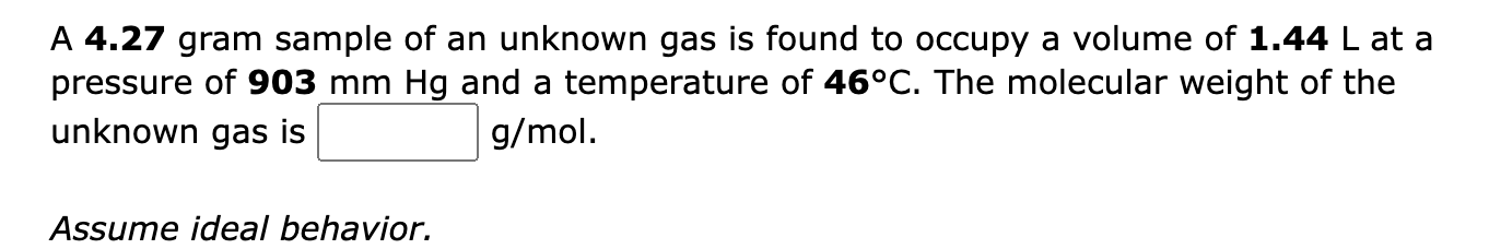 Solved A 4.27 gram sample of an unknown gas is found to | Chegg.com