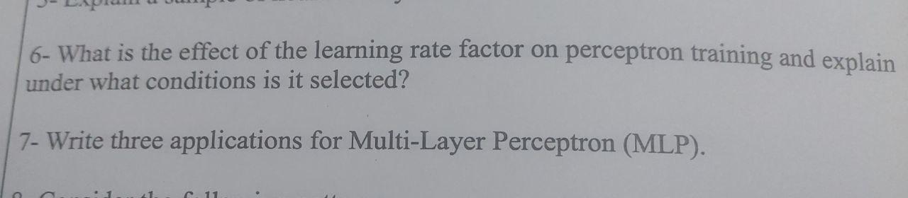 Solved 6- What is the effect of the learning rate factor on | Chegg.com