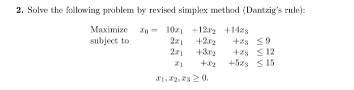 Solved 2. Solve the following problem by revised simplex | Chegg.com