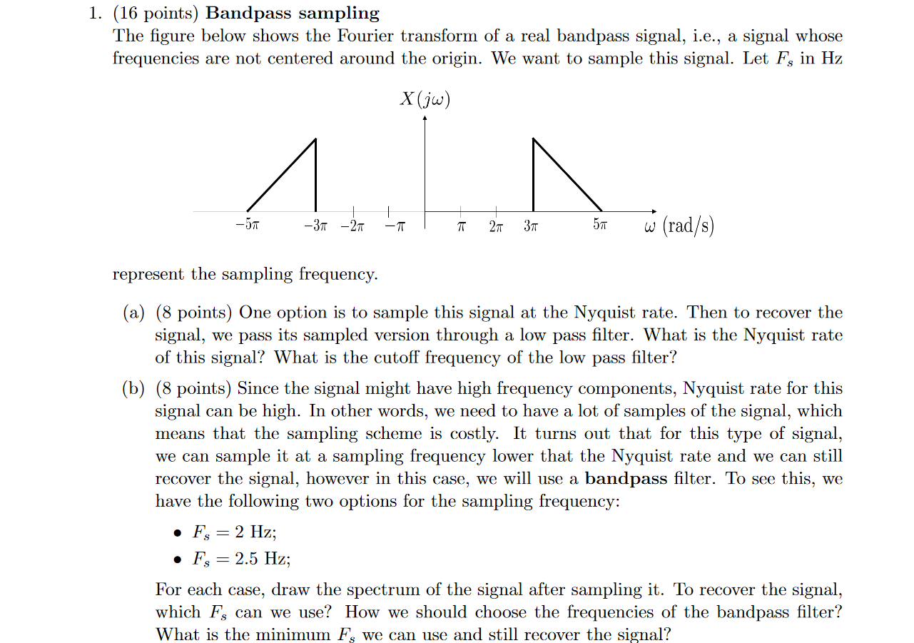 Solved 1. (16 points) Bandpass sampling The figure below | Chegg.com