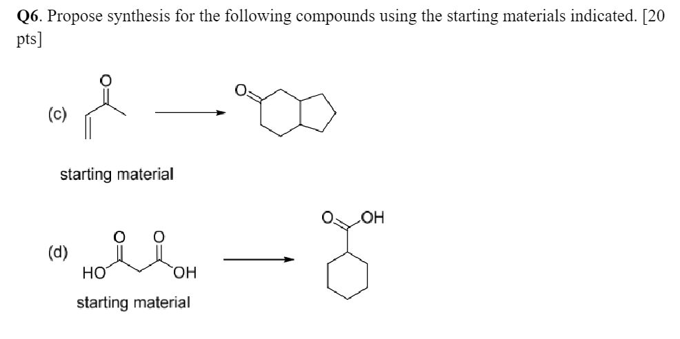 Solved Q6. Propose synthesis for the following compounds | Chegg.com