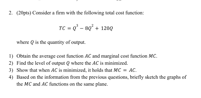 Solved Consider a firm with the following total cost | Chegg.com