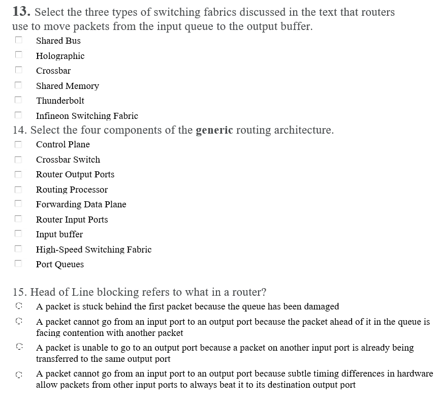 Solved 13. Select the three types of switching fabrics | Chegg.com